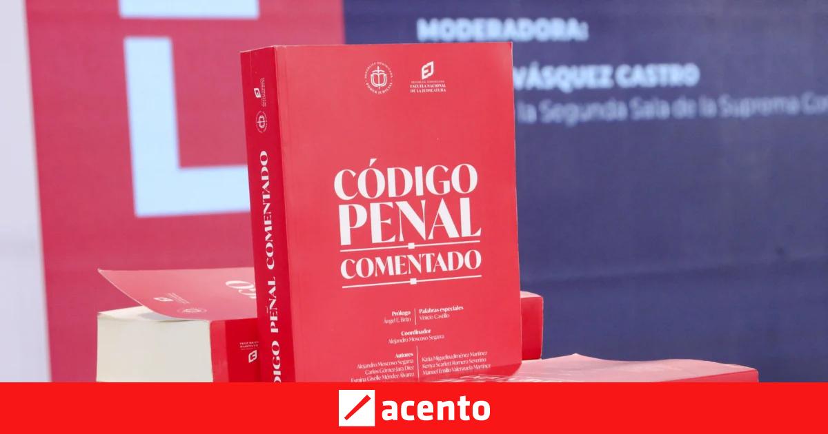 A dos meses de que entre en vigor, el nuevo Código Penal ya tiene su ...